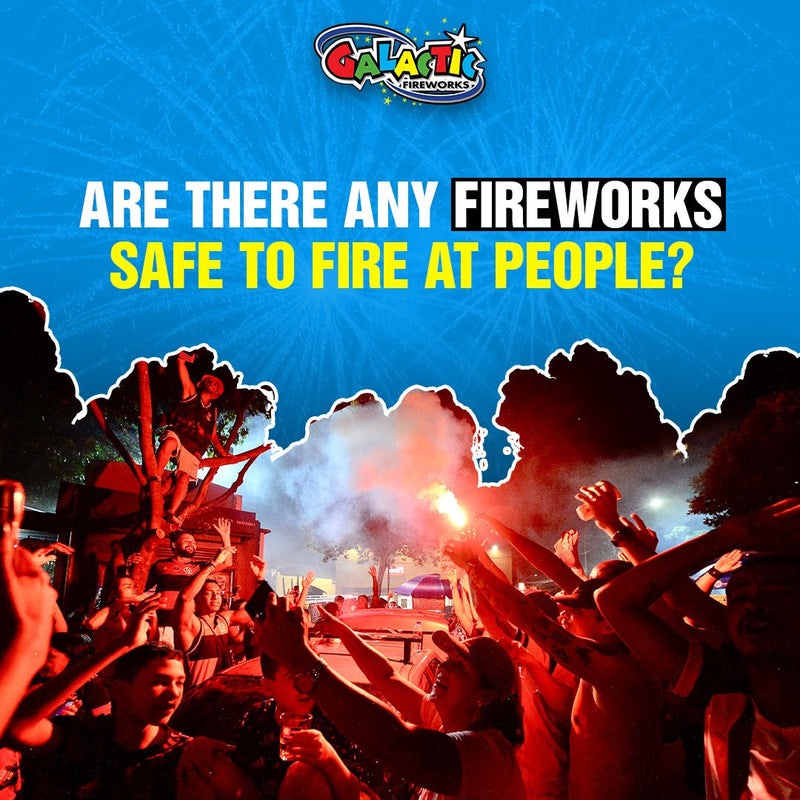 Are There Any Fireworks Safe to Fire at People? – Galactic Fireworks